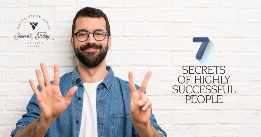 Seven Secrets of Highly Successful People - Innovate Design Studios