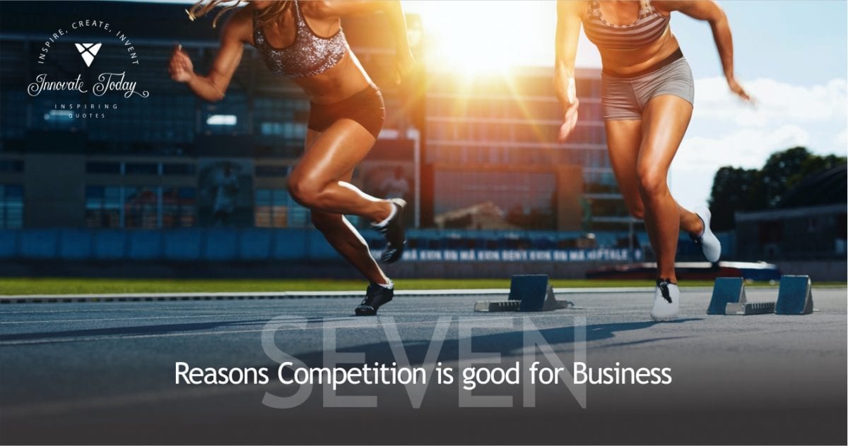 Seven Reasons Competition is Good for Business - idscreate.com