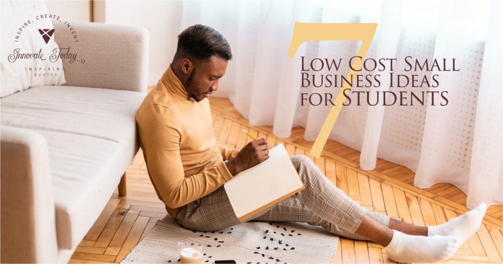 Seven Low-Cost Small Business Ideas for Students - idscreate.com