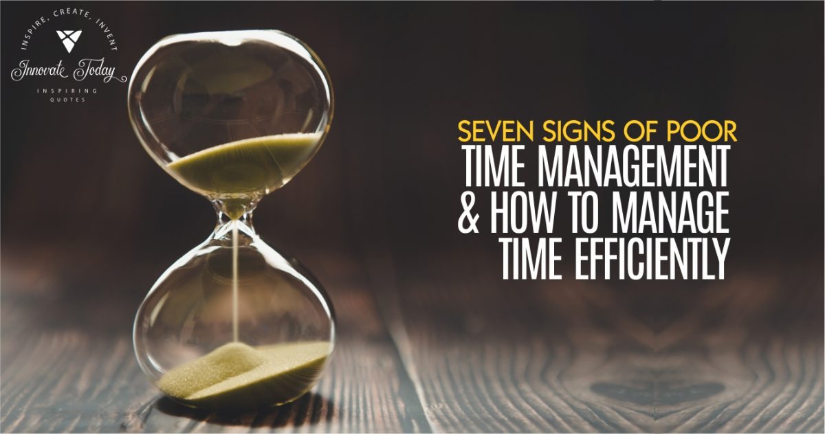 Seven Signs of Poor Time Management - idscreate.com